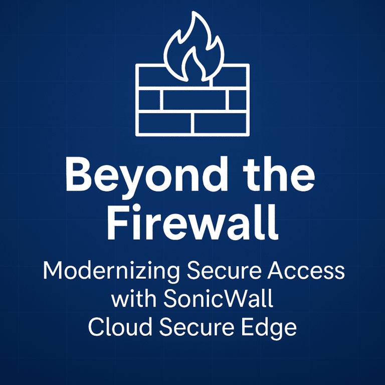 Beyond the VPN: How SonicWall Cloud Secure Edge Brings Zero Trust ...